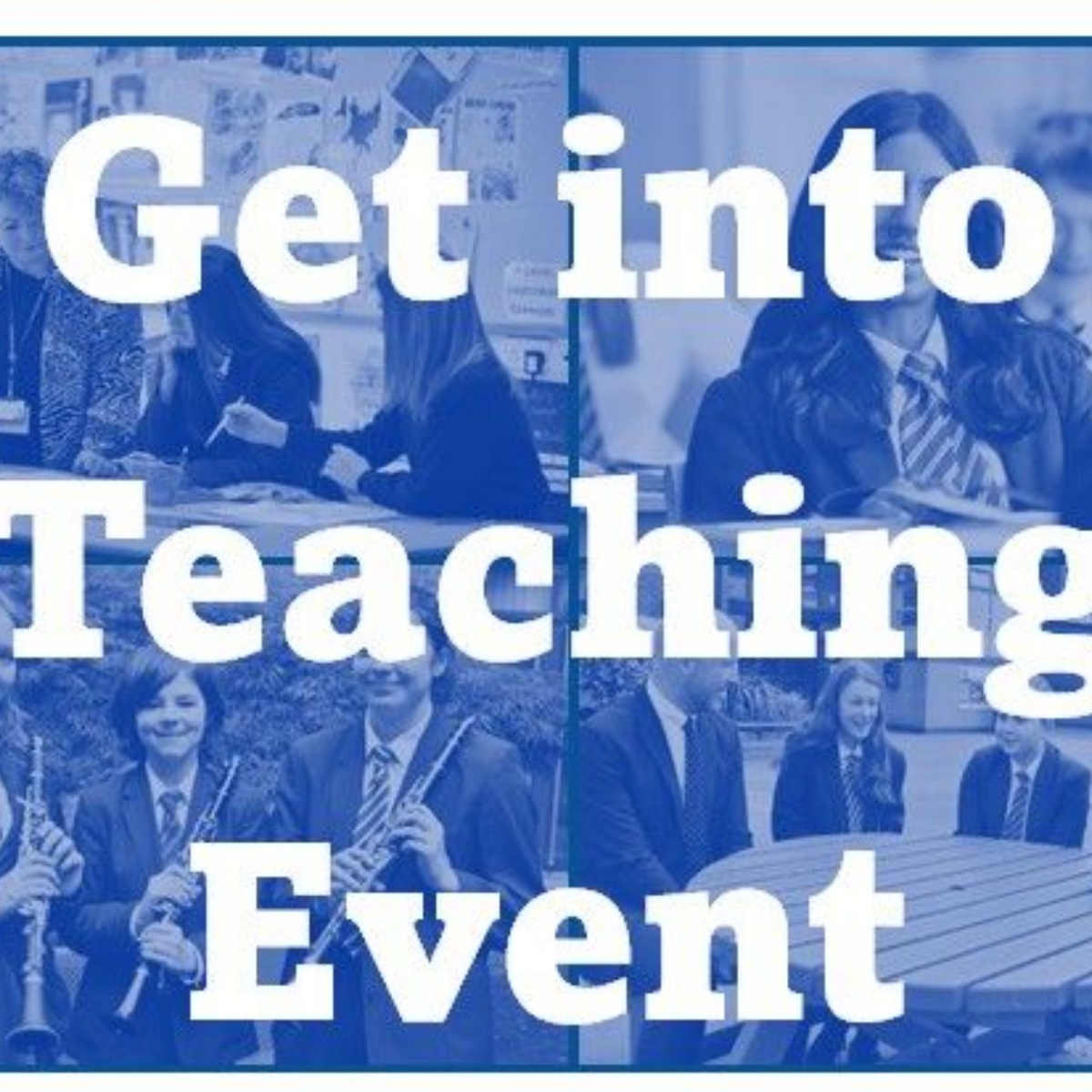 GET INTO TEACHING EVENT - Sir Graham Balfour School